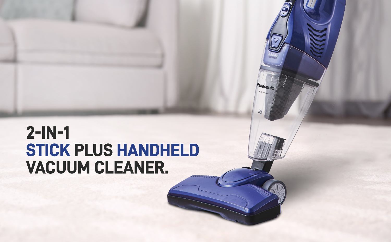 2 in 1 Design : Stick and Handheld Vacuum Cleaner